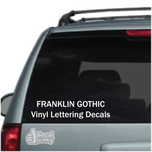 Franklin Gothic Vinyl Lettering Decals & Car Window Stickers | Decal Junky