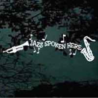 Jazz Spoken Here Car Decals Window Stickers - Decal Junky