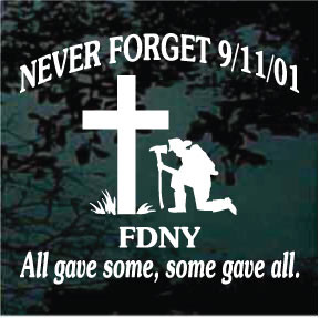 Firefighter Praying Never Forget 911 Decals & Stickers | Decal Junky