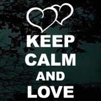 Keep Calm And Love Decals | Keep Calm And Love Stickers - Decal Junky