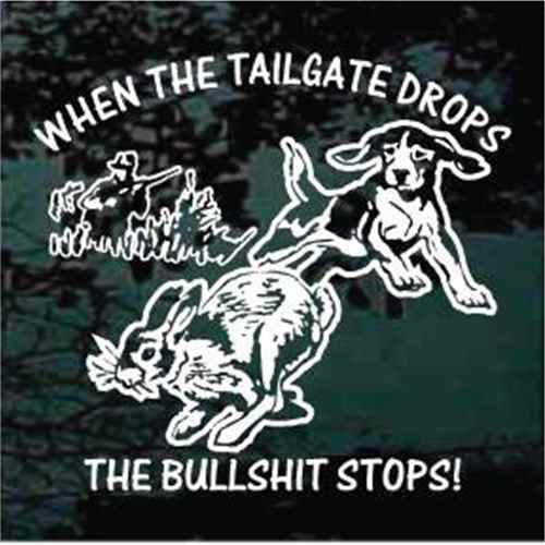 When The Tailgate Drops Rabbit Hunting Decals & Window Stickers