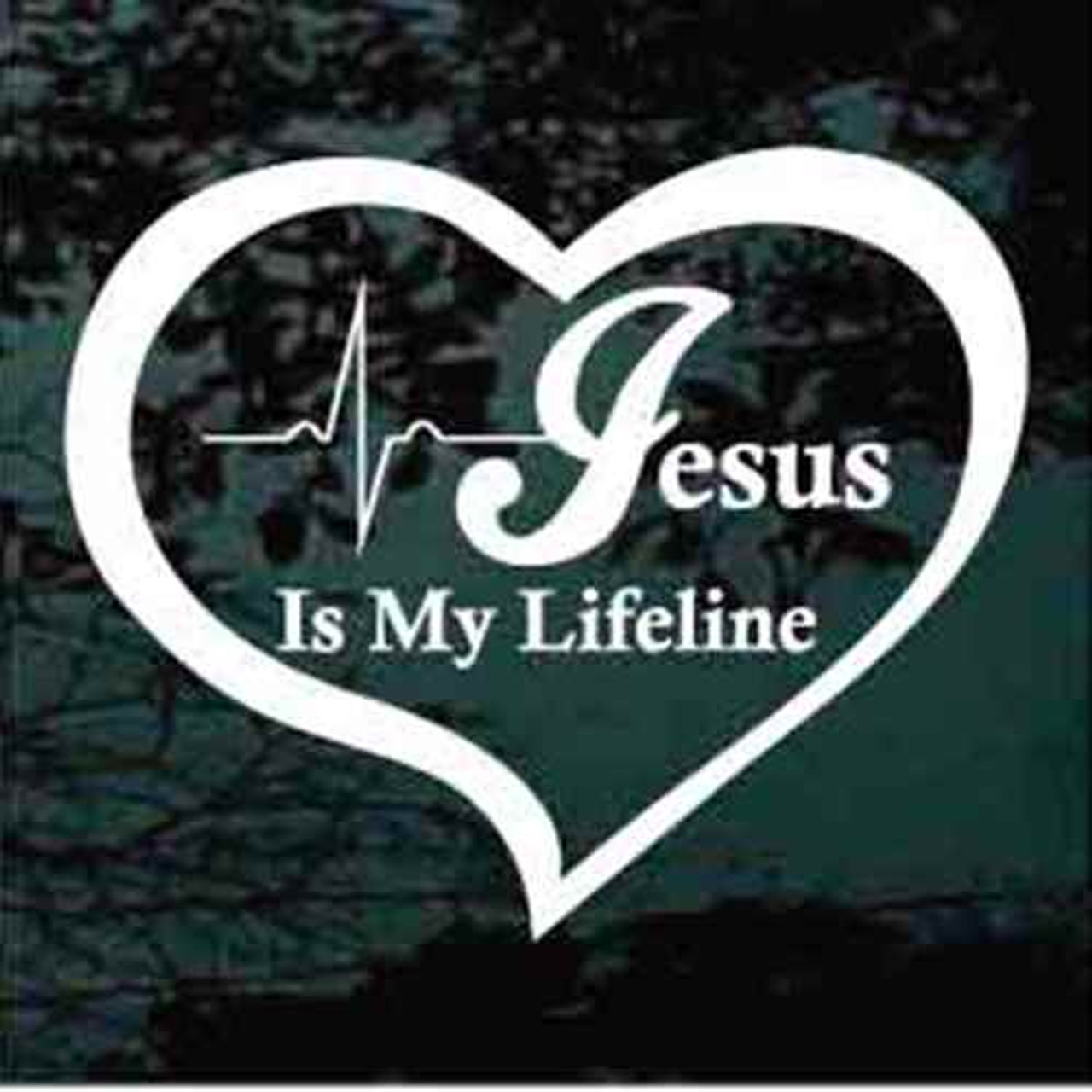Jesus Is My Lifeline Heart Car Window Decals And Stickers Decal Junky