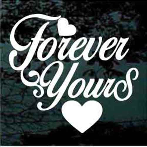 Forever Yours Wedding Quotes Decals Stickers - Decal Junky