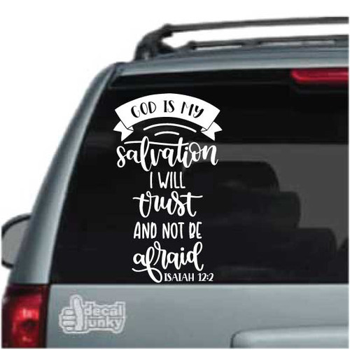 God Is My Salvation Isaiah 12:2 Decals Stickers for Cars Trucks Windows