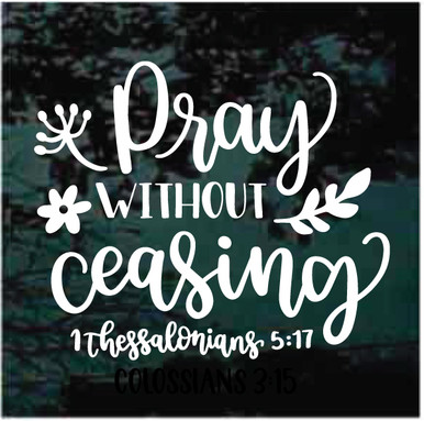 Pray Without Ceasing Bible Verse Decals & Stickers | Decal Junky
