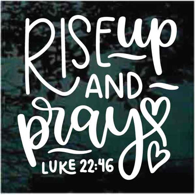 Rise Up & Pray Bible Scripture Car Decals & Stickers | Decal Junky
