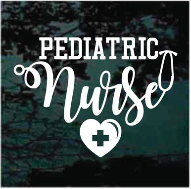 Pediatric Nurse Decals & Stickers | Decal Junky