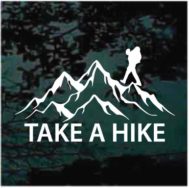 Take A Hike Decals Stickers for Cars Trucks Windows