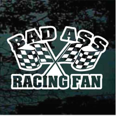 Bad Ass Racing Fan Car Decals & Window Stickers | Decal Junky
