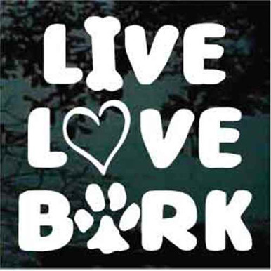 Live Love Bark Dog Decals & Car Window Stickers | Decal Junky