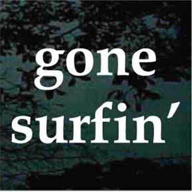 Gone Surfin' Decal & Car Window Sticker | Decal Junky