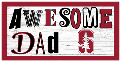 Stanford Cardinal Awesome Dad 6" x 12" Sign - Sports Unlimited