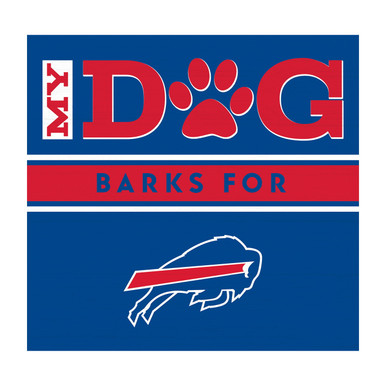 Buffalo Bills My Dog Barks Wall Art - Sports Unlimited