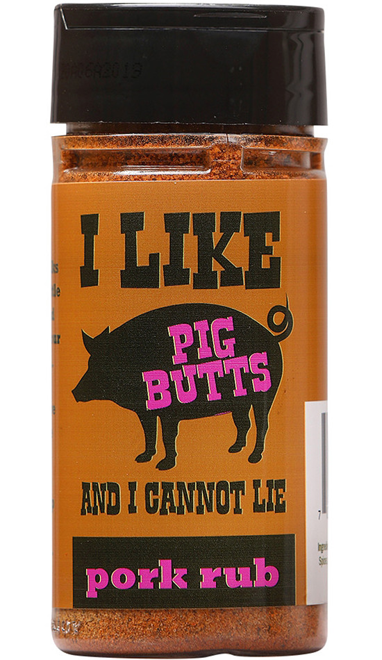 I Like Pig Butts Barbecue Rub