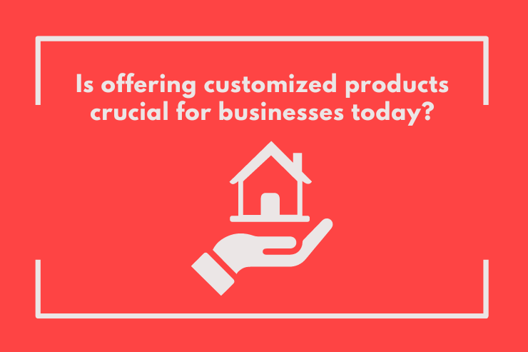 The Importance of Product Customization in Today's Market - Doogma