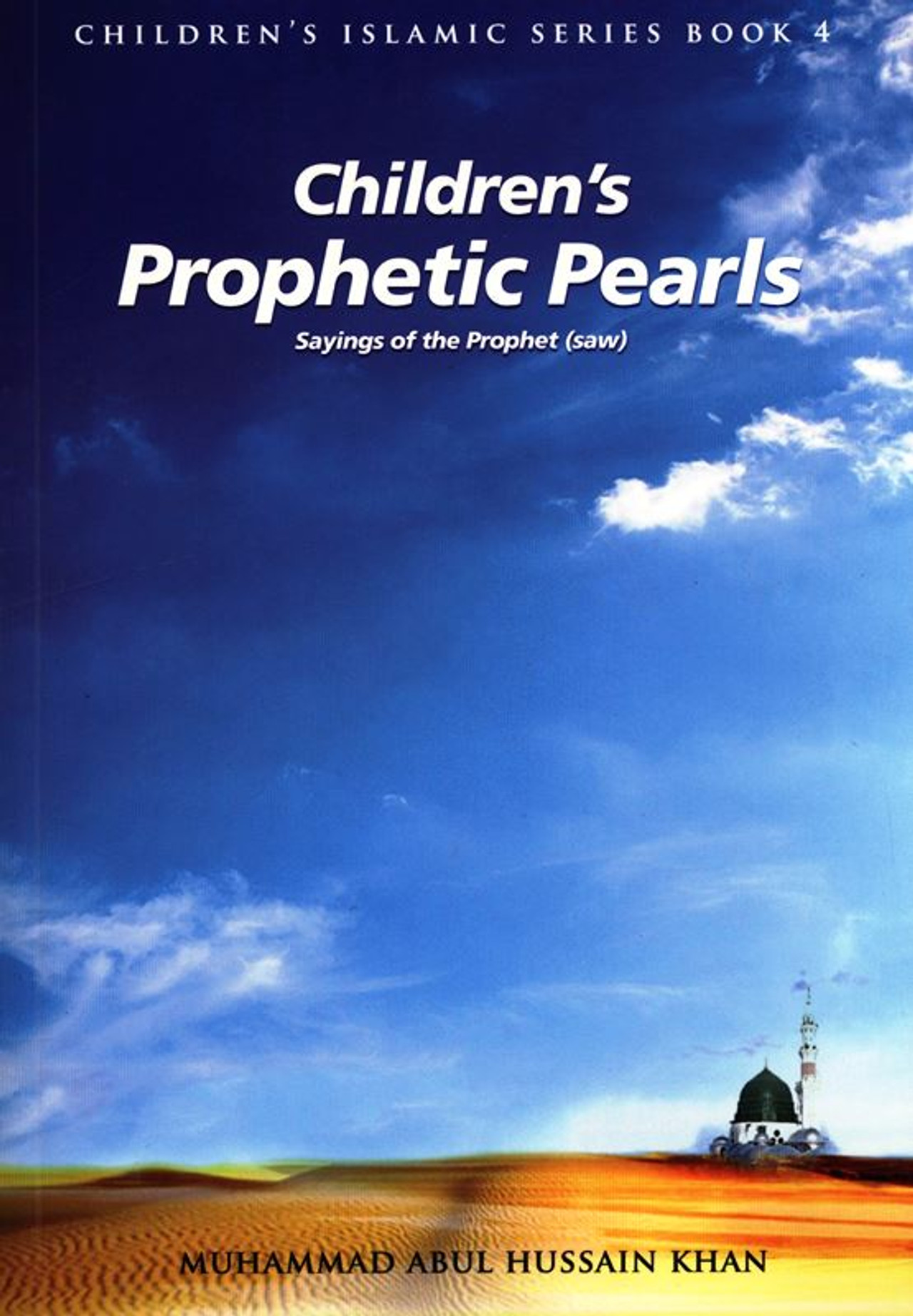 365 Prophet Muhammad Stories 365 Prophet Muhammad Stories