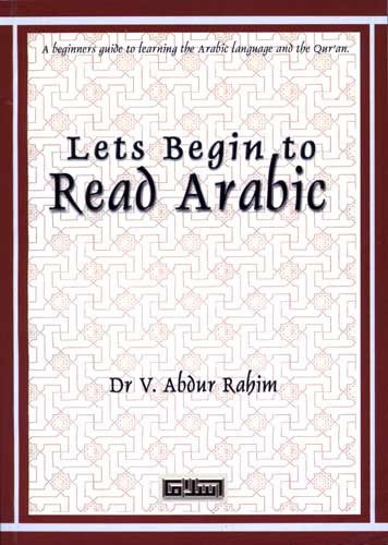Let's Begin to Read Arabic (A Beginner's Guide to Learning the Arabic ...