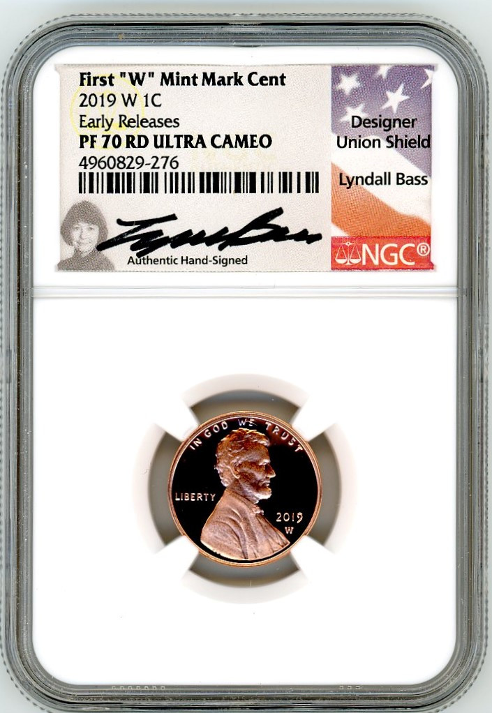2019 W Proof 1C First "W" Mint Mark Cent Early Releases PF70 RD NGC ...