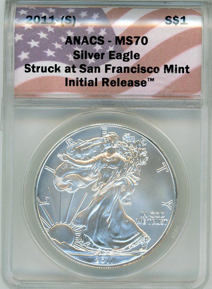 2011-(S) ASE MS70 ANACS Struck At San Francisco Mint Initial Release ...