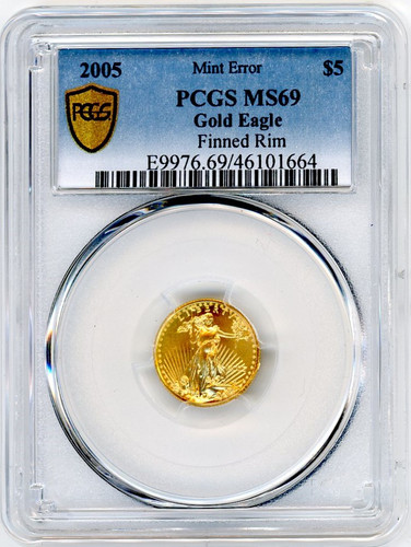 2005 $5 Gold Eagle MS69 PCGS Mint Error Finned Rim - Capitol Mint