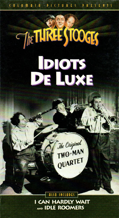 THREE STOOGES: IDIOT'S DELUXE - Used VHS