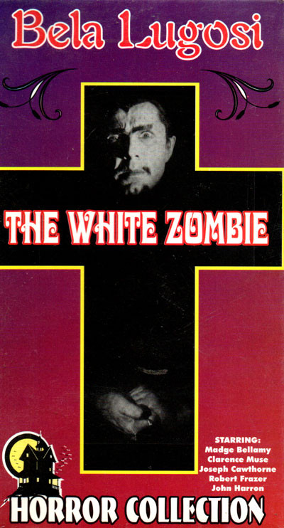WHITE ZOMBIE (1932/Timeless) - Used VHS