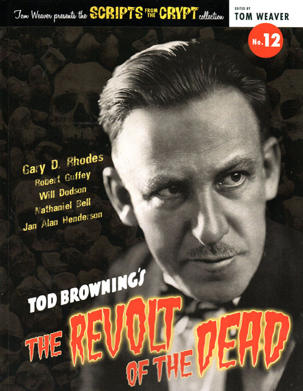 SCRIPTS FROM THE CRYPT #12 (REVOLT OF THE DEAD, TOD BROWNING) - Book