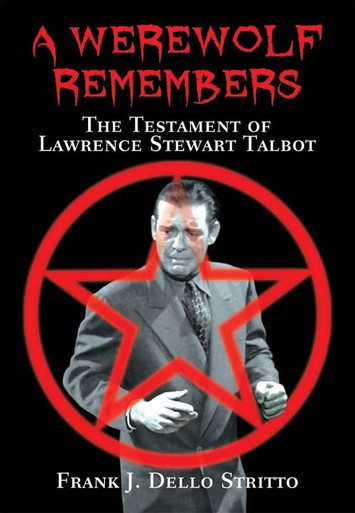 A WEREWOLF REMEMBERS (Larry Talbot) - Hardcover 1st Edition
