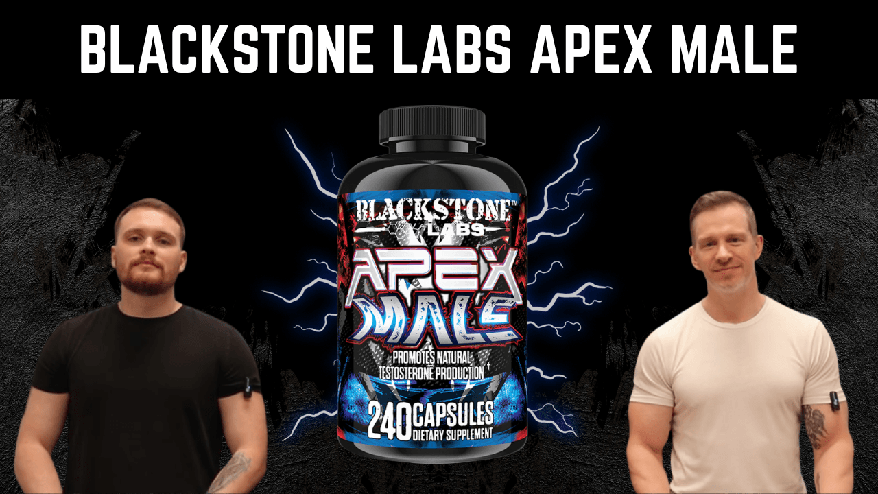 Blackstone Labs Apex Male: Natural Testosterone Support Breakdown - My ...