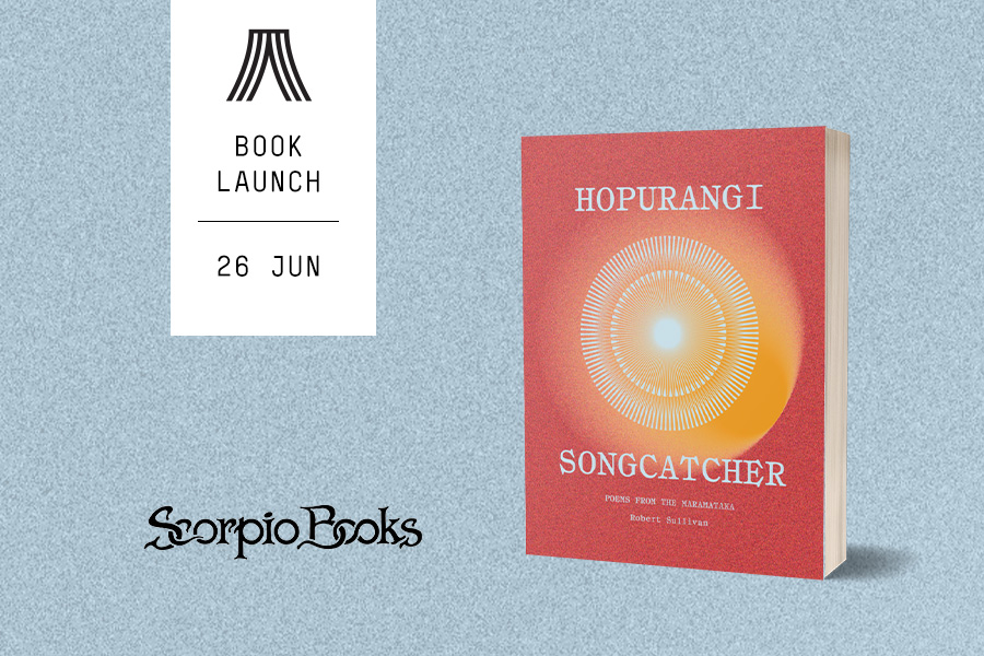 BOOK LAUNCH | HOPURANGI SONGCATCHER - Auckland University Press