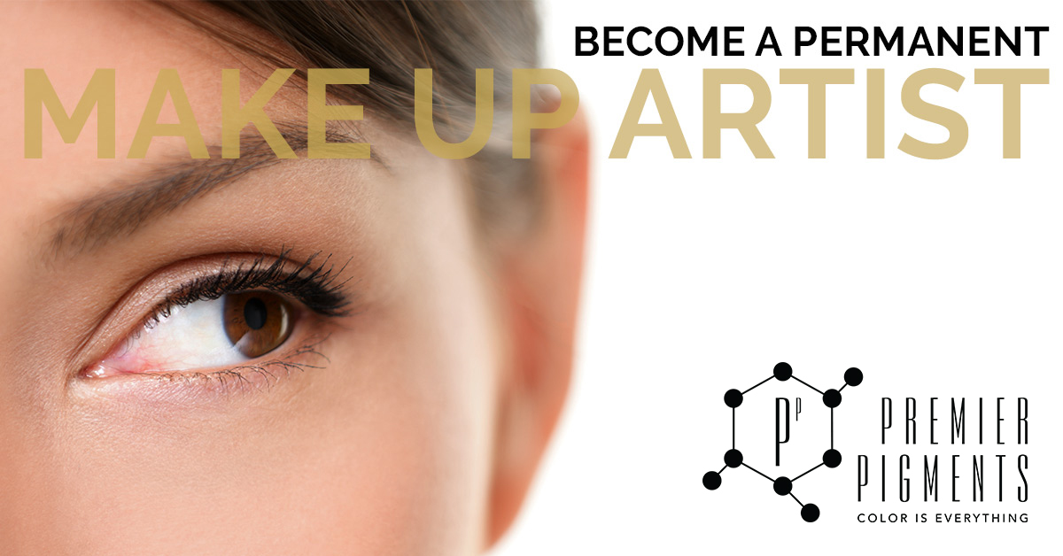 Become a Permanent Makeup Artist - Premier Pigments