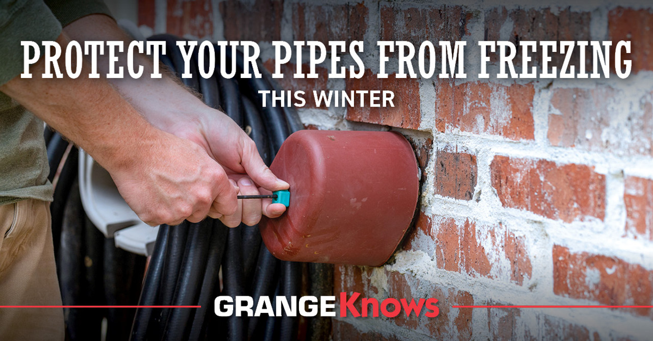 Protect Your Pipes from Freezing This Winter - Grange Co-op