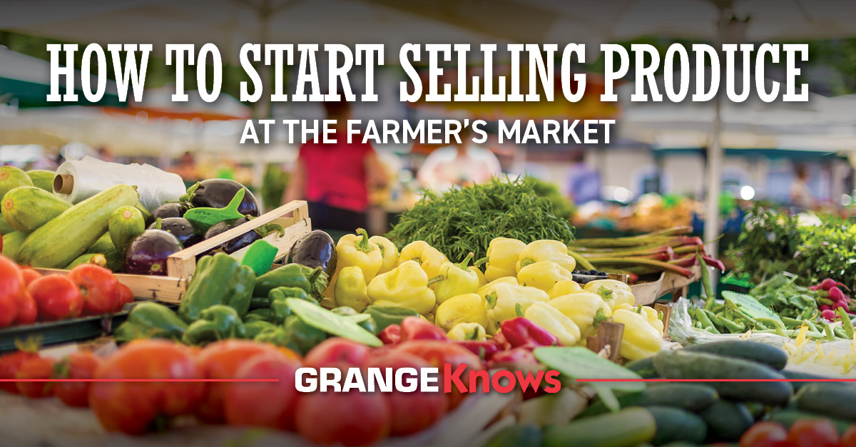 How to Start Selling Produce at the Farmers Market - Grange Co-op