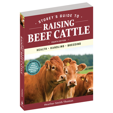 Workman Storey's Guide to Raising Beef Cattle 4th Edition Book