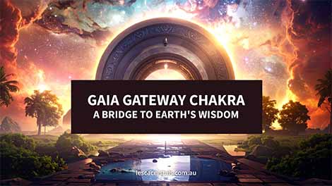 Crystals and the Gaia Gateway Chakra - LESCA CRYSTALS