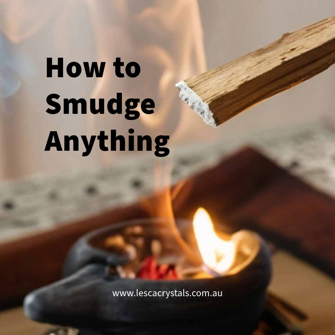10-step guide to smudging space clearing and cleansing - LESCA CRYSTALS