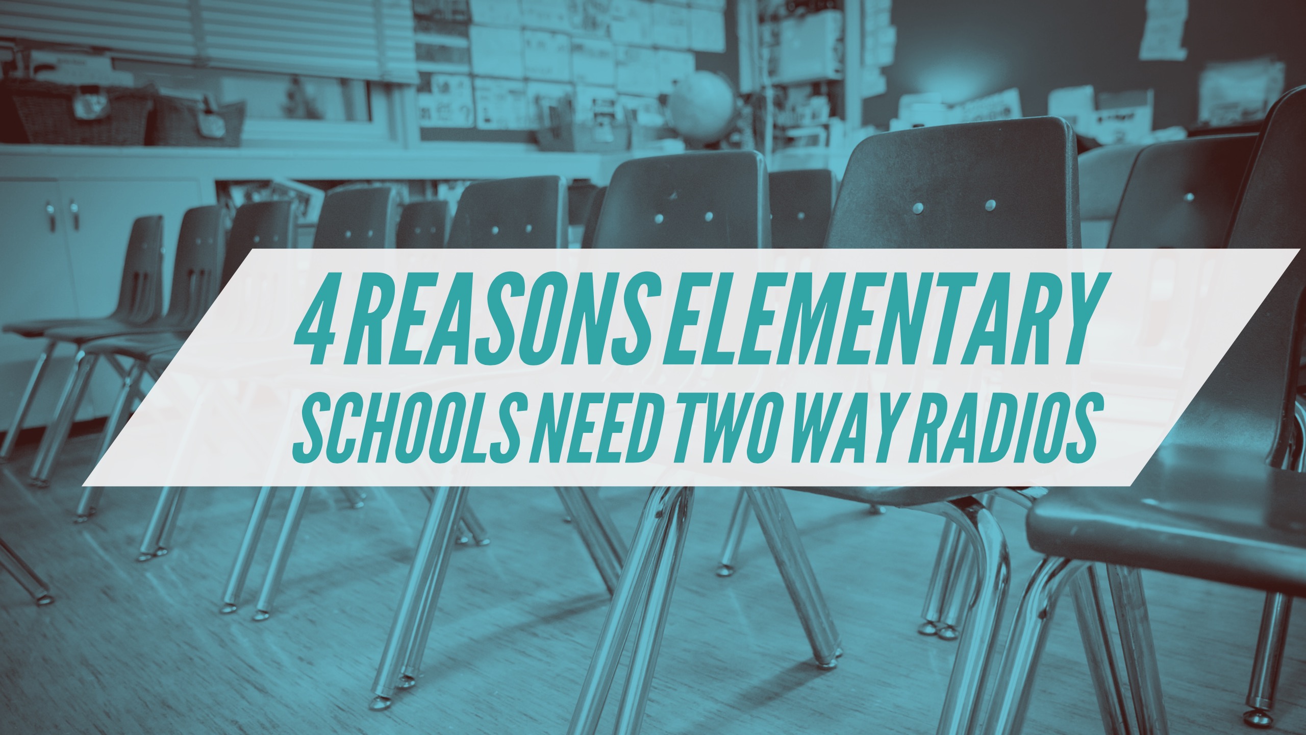 4 Reasons Elementary Schools Need Two-Way Radios - twowayradiocenter.com