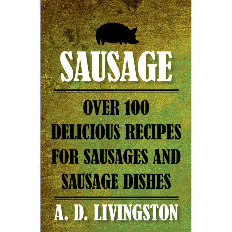 Complete Guide To Sausage Making Book