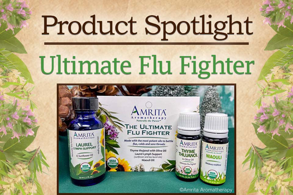 Product Spotlight: Ultimate Flu Fighter Kit - Amrita Aromatherapy ...