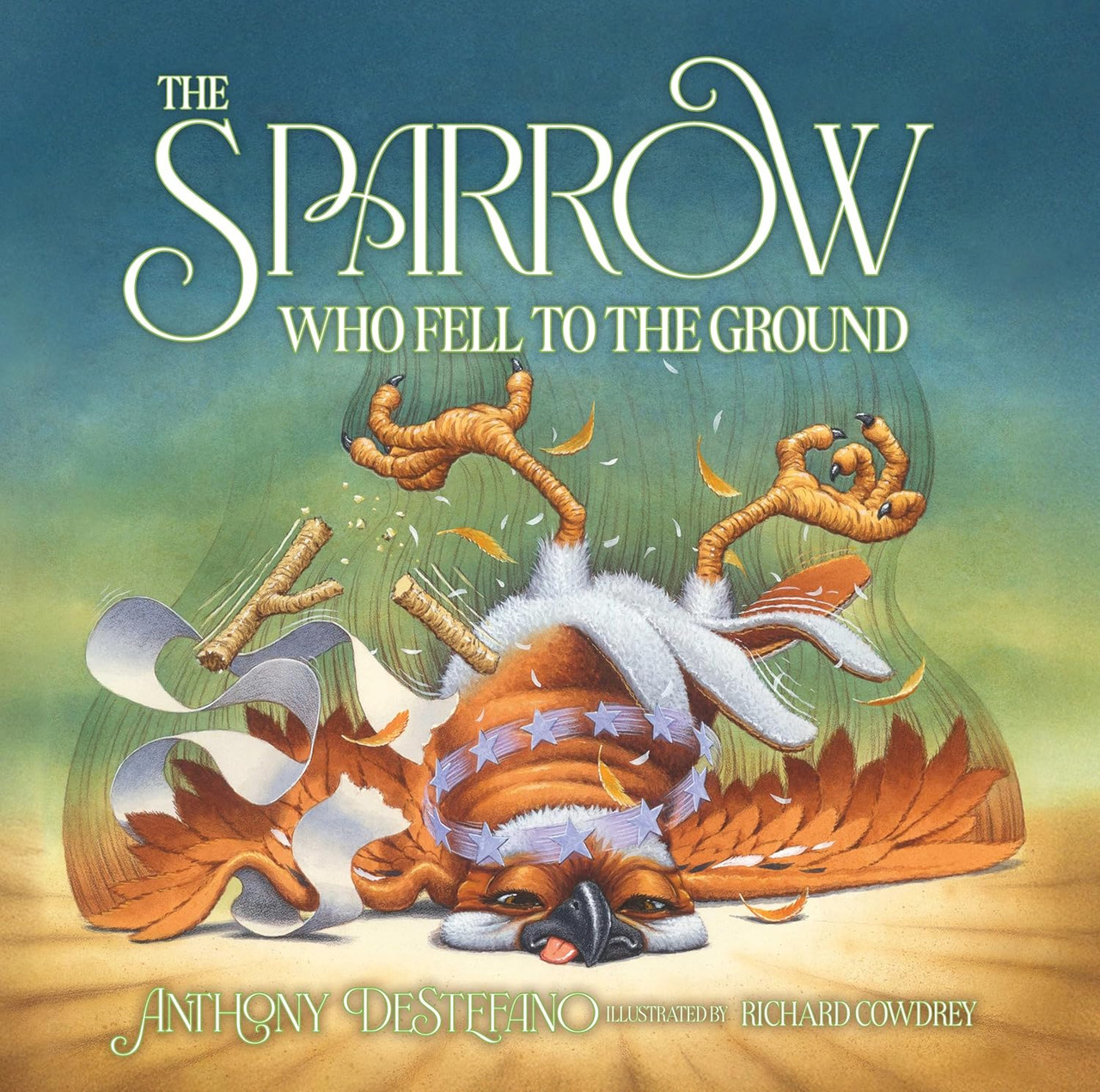 The Sparrow Who Fell to the Ground – Anthony DeStefano | Children’s ...