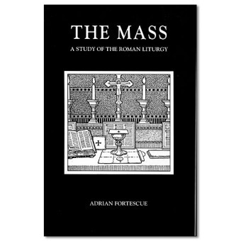 The Mass: A Study in the Roman Liturgy - ANP5721 - F.C. Ziegler Company