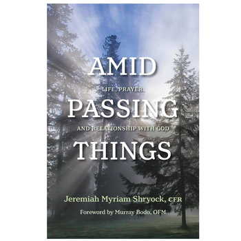 Amid Passing Things | Life, Prayer, and Relationship with God | PB ...