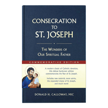 Consecration to St. Joseph Hardcover – Fr. Calloway