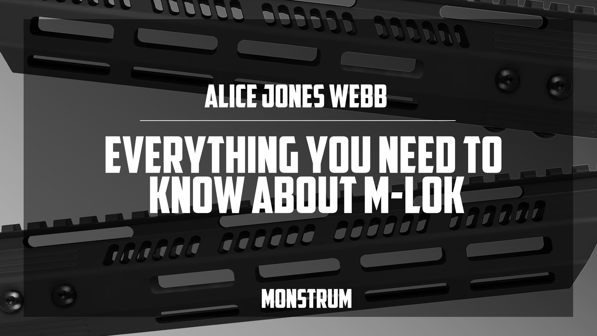 Everything You Need to Know About M-LOK - Monstrum Tactical