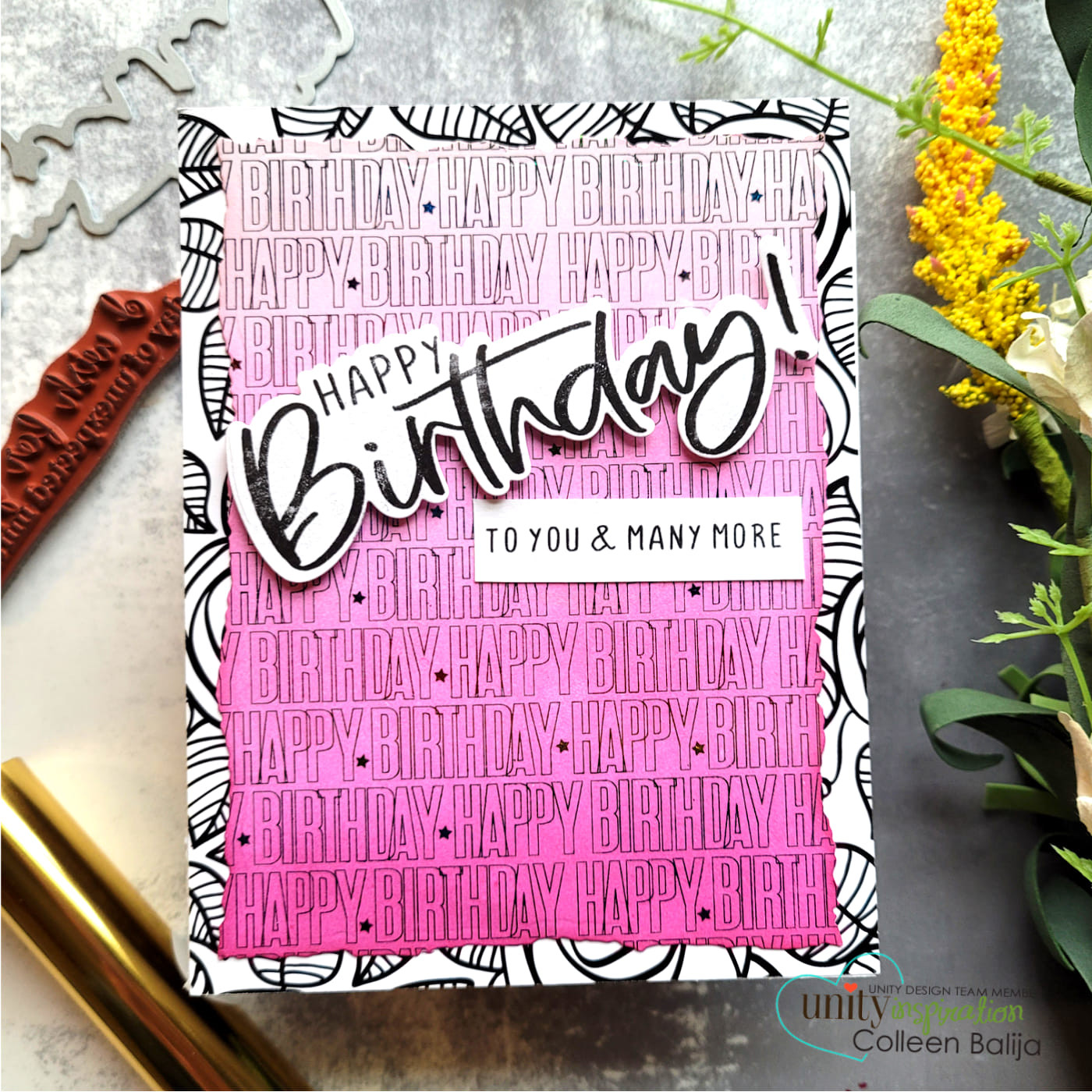 Many More Birthdays - Unity Stamp Company