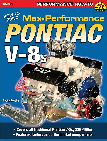 How to Build Max-Performance Pontiac V8 Engines - CarTech SA233