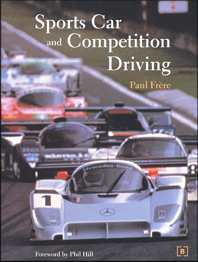 Sports Car and Competition Driving: How to Become a Race Car Driver