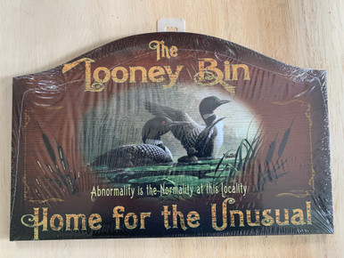 THE LOONEY BIN, HOME FOR THE UNUSUAL, ABNORMALITY IS THE NORMALITY AT THIS LOCATION