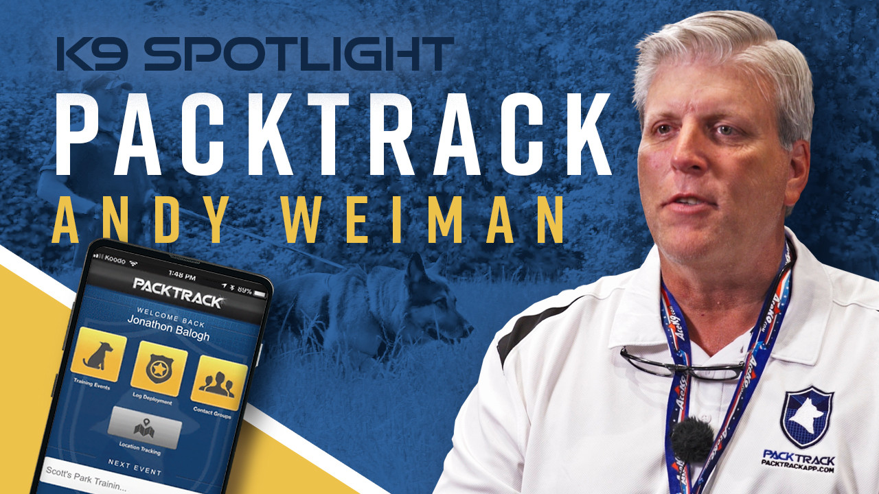 K9 Spotlight: Andy Weiman of PACKTRACK and Safe K9 Record Keeping - Ray ...