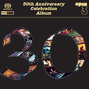 30th Anniversary Celebration Album Hybrid Multi-Channel & Stereo SACD